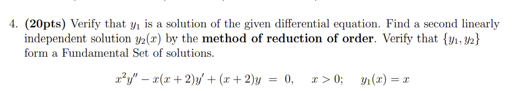 Solved 4. (20pts) Verify that y1 is a solution of the given | Chegg.com