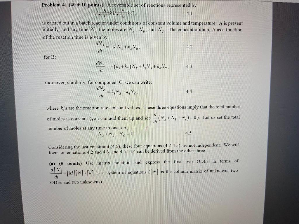 Solved Akk2k1→Bk4k2→C. 4.1 is carried out in a batch reactor | Chegg.com