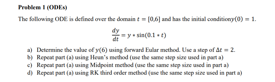Solved Problem 1 (ODES) The following ODE is defined over | Chegg.com