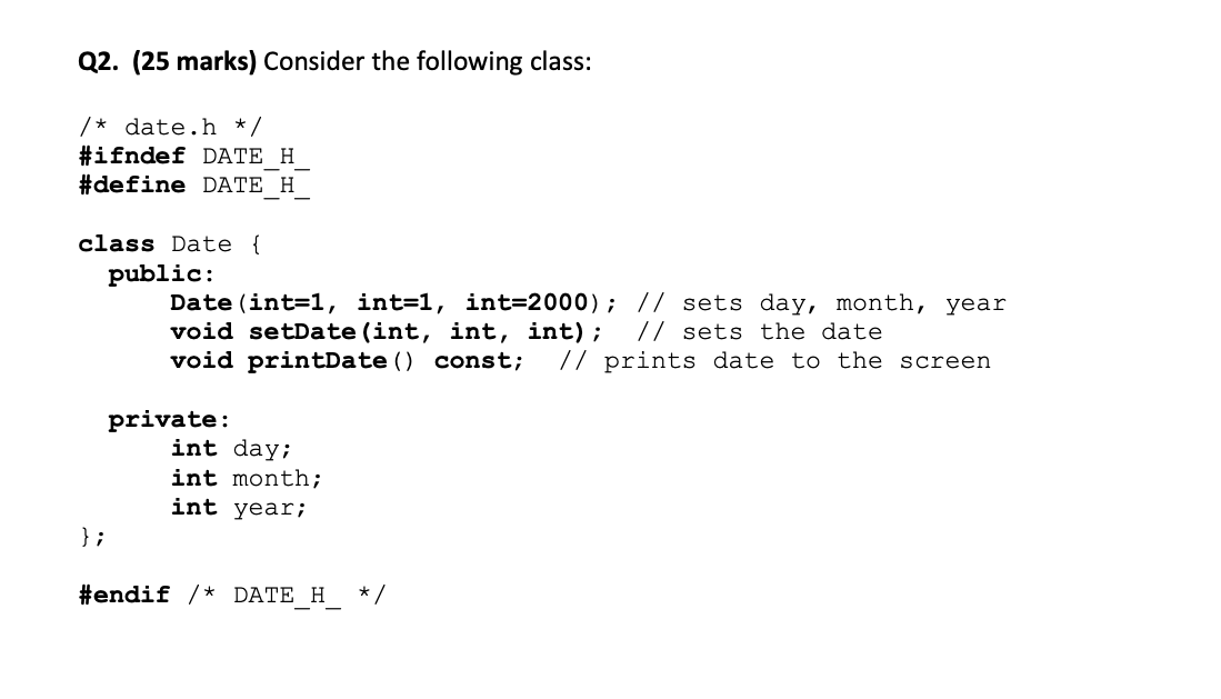 Solved Q2. (25 marks) Consider the following class: /* | Chegg.com
