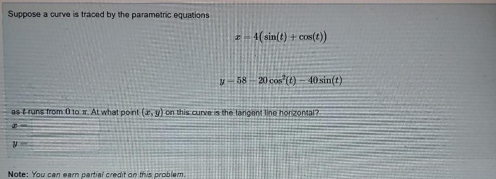 Solved Suppose a curve is traced by the parametric equations | Chegg.com