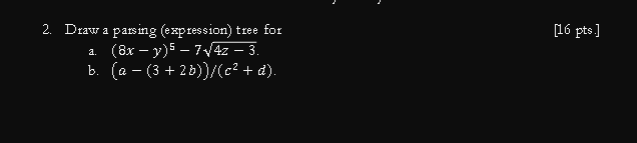 Solved 2. Draw a parsing (expression) tree for a. | Chegg.com