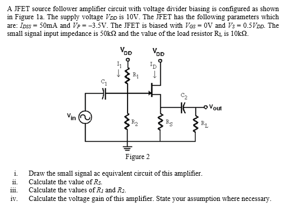 Solved A JFET source follower amplifier circuit with voltage | Chegg.com