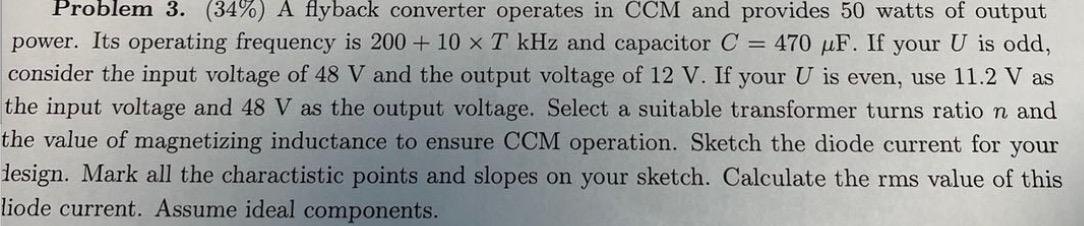 Solved Problem 3. (34%) A flyback converter operates in CCM | Chegg.com