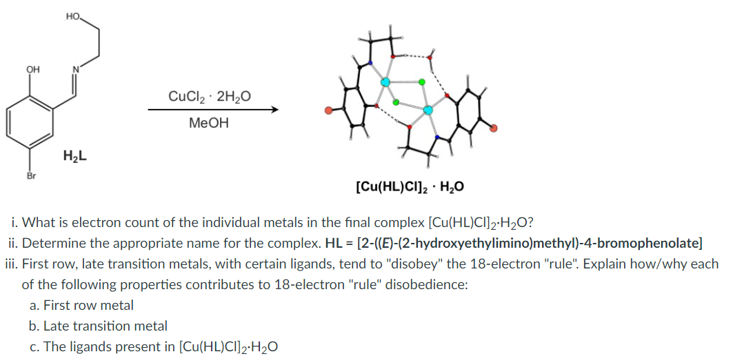HO OH CuCl2 2H2O MeOH H2L Br [Cu(HL)CI]z · H2O i. | Chegg.com