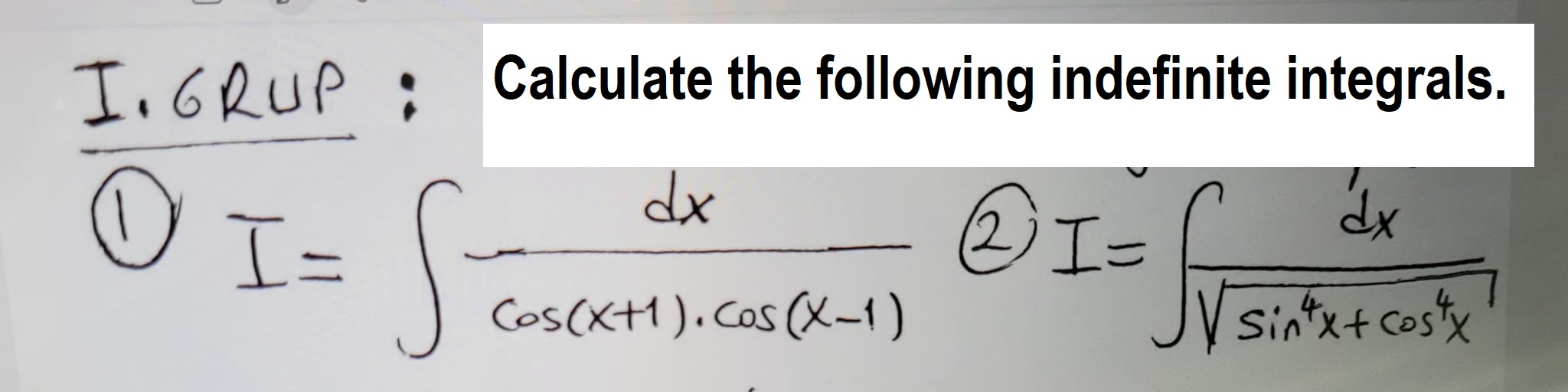 Solved Calculate the following indefinite integrals. | Chegg.com