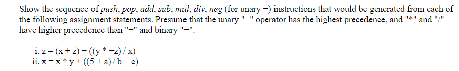 Solved Show the sequence of push, pop, add, sub, mul, div, | Chegg.com