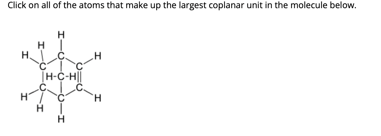 Solved Click on all of the atoms that make up the largest | Chegg.com