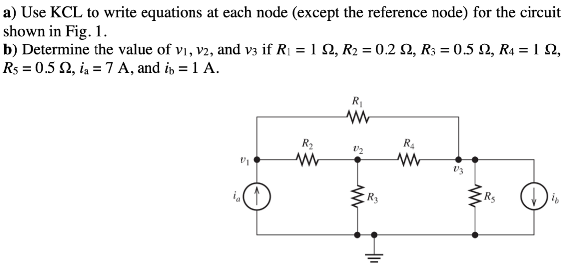 Solved a) Use KCL to write equations at each node (except | Chegg.com