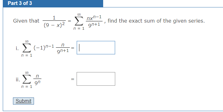 Solved Given that (9−x)21=∑n=1∞9n+1nxn−1, find the exact sum | Chegg.com
