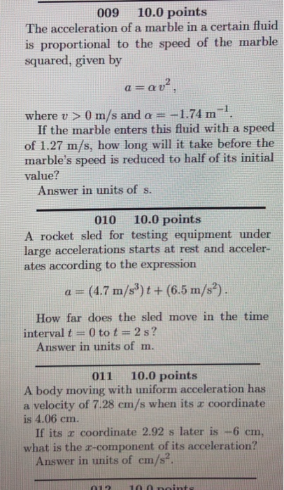 Solved 009 10.0 points The acceleration of a marble in a | Chegg.com