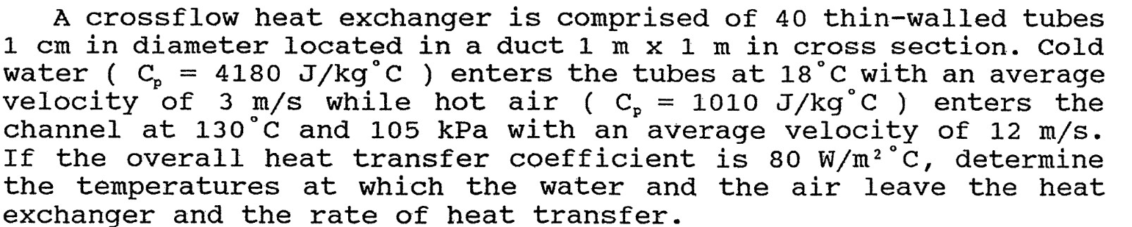 Solved A crossflow heat exchanger is ﻿comprised of 40 | Chegg.com