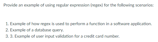 Solved Provide an example of using regular expression | Chegg.com