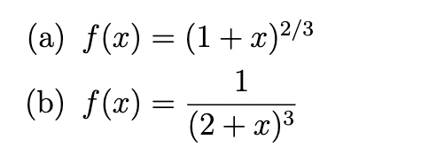 Solved 3. Use the binomial series to expand each function as | Chegg.com