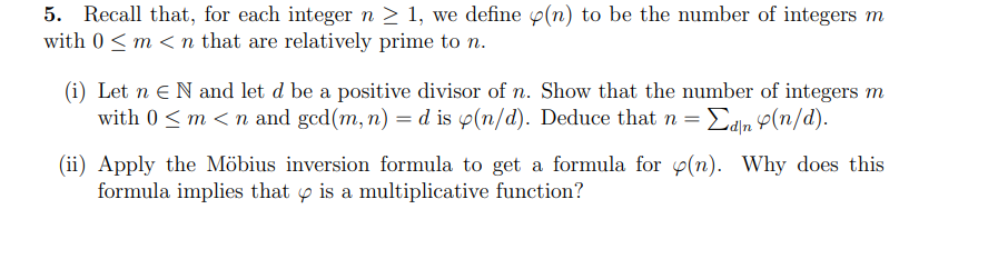 Solved 5. Recall that, for each integer n≥1, we define φ(n) | Chegg.com