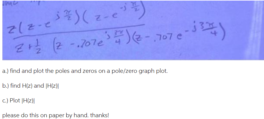 a.) find and plot the poles and zeros on a pole/zero | Chegg.com