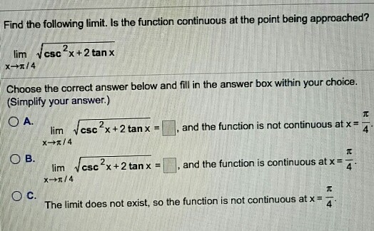 Solved Find the following limit. Is the function continuous | Chegg.com