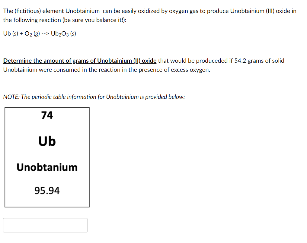 Solved The (fictitious) element Unobtainium can be easily | Chegg.com