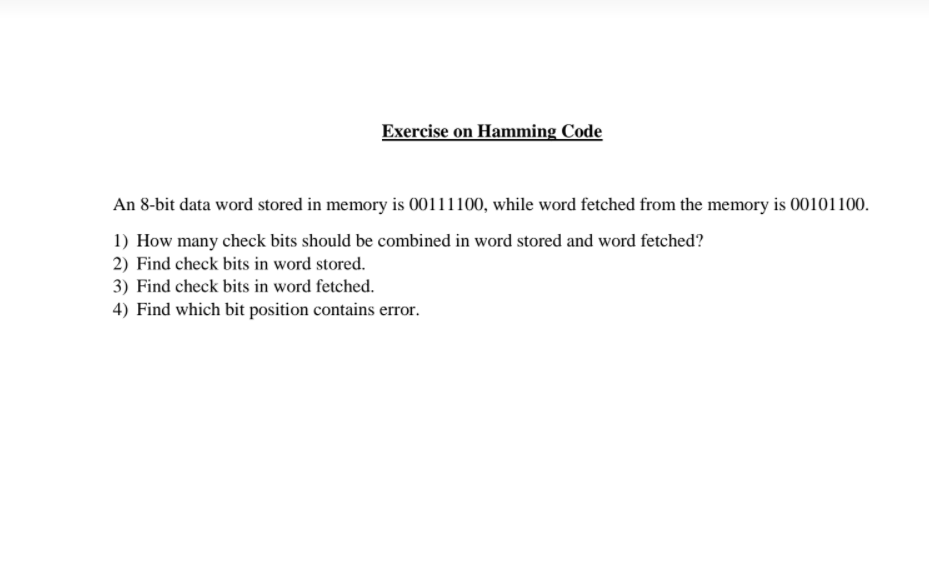 Solved Exercise on Hamming Code An 8-bit data word stored in | Chegg.com