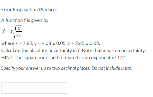 Solved Error Propagation Practice: A function f is given by | Chegg.com