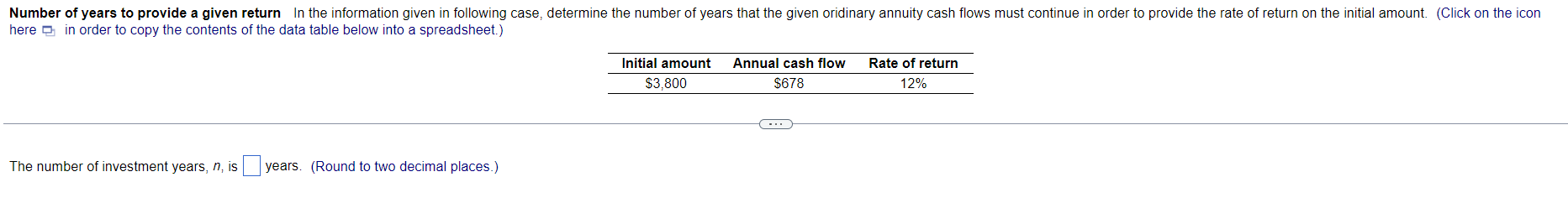 Solved Number of years to provide a given return In the | Chegg.com