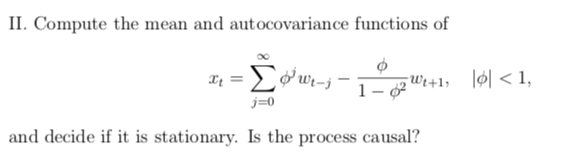 II. Compute the mean and autocovariance functions of | Chegg.com