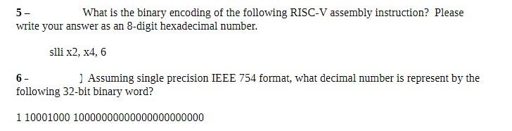 5 - What is the binary encoding of the following | Chegg.com