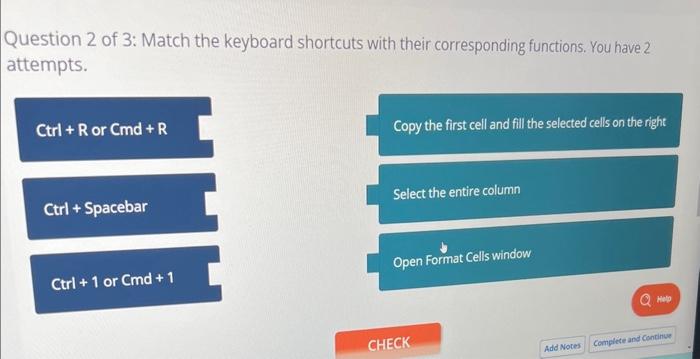 Solved Question 2 of 3: Match the keyboard shortcuts with | Chegg.com