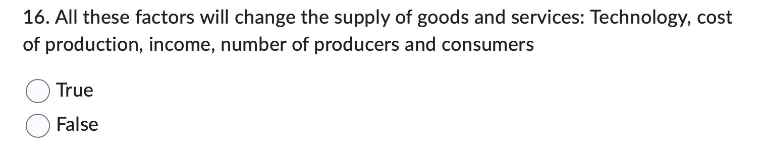 Solved All these factors will change the supply of goods and | Chegg.com