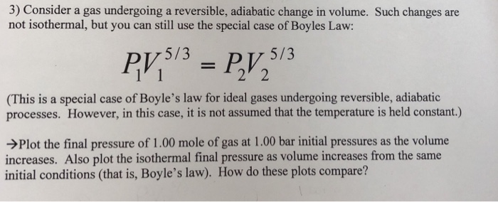 Solved 3) Consider a gas undergoing a reversible, adiabatic | Chegg.com Solved 3) Consider a gas undergoing a reversible, adiabatic | Chegg.com