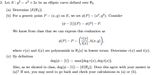 Solved Let E:y2=x3+2x be an elliptic curve defined over F5. | Chegg.com