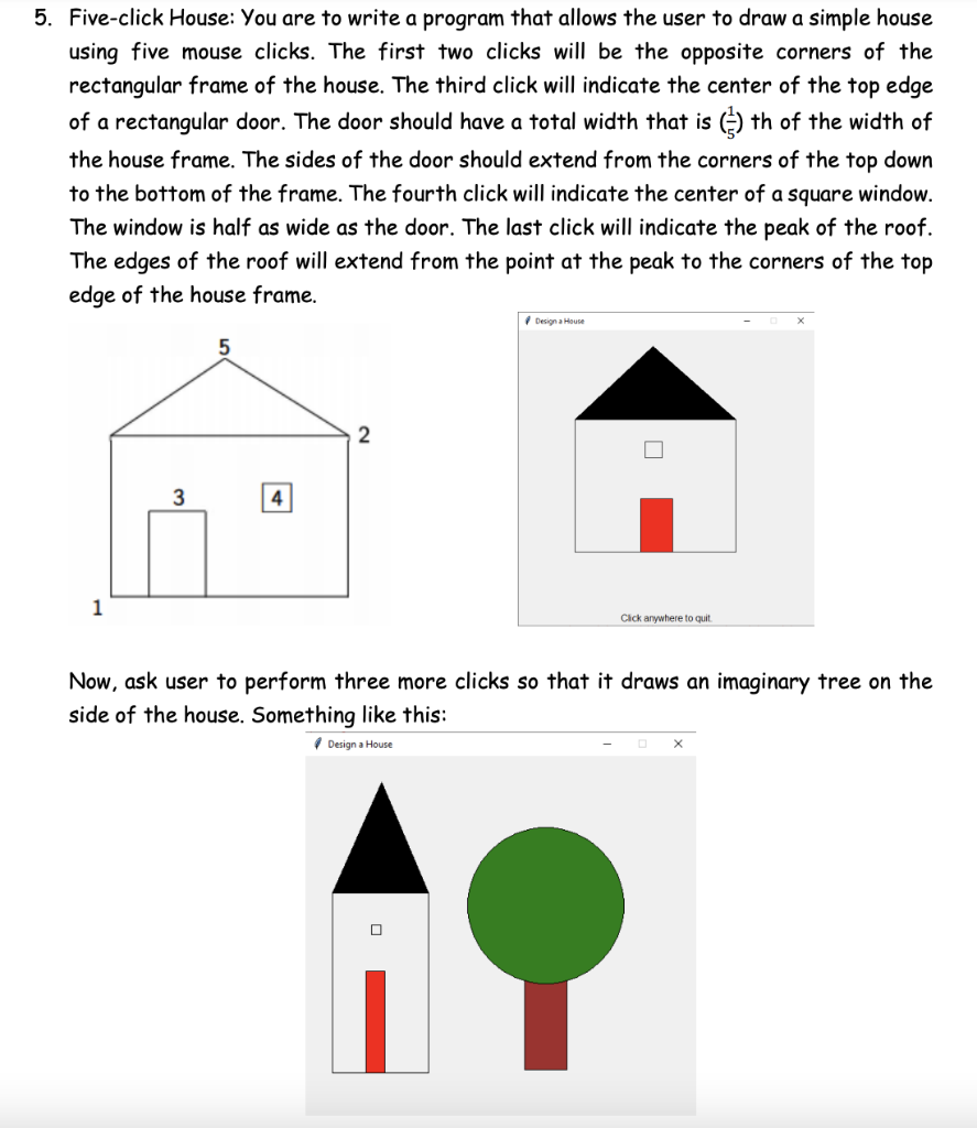Solved 5. Five-click House: You are to write a program that | Chegg.com