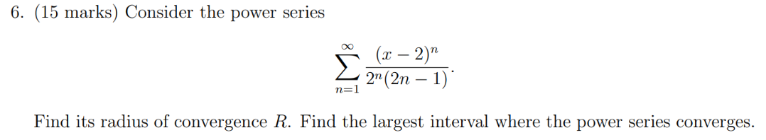Solved 6. (15 marks) Consider the power series | Chegg.com