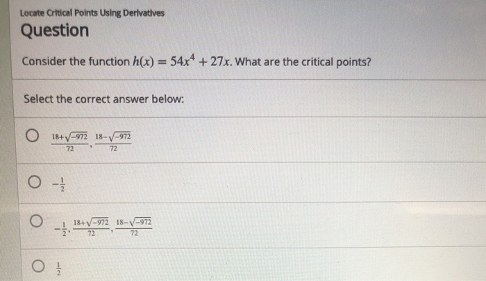 Solved Locate Critical Points Using Derivatives Question | Chegg.com