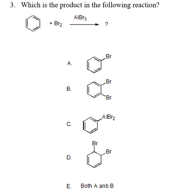 Solved 3. Which is the product in the following reaction? | Chegg.com