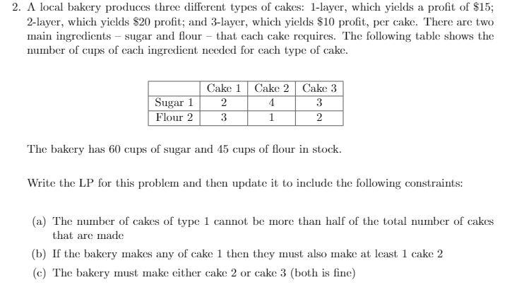 Solved 2. A local bakery produces three different types of | Chegg.com