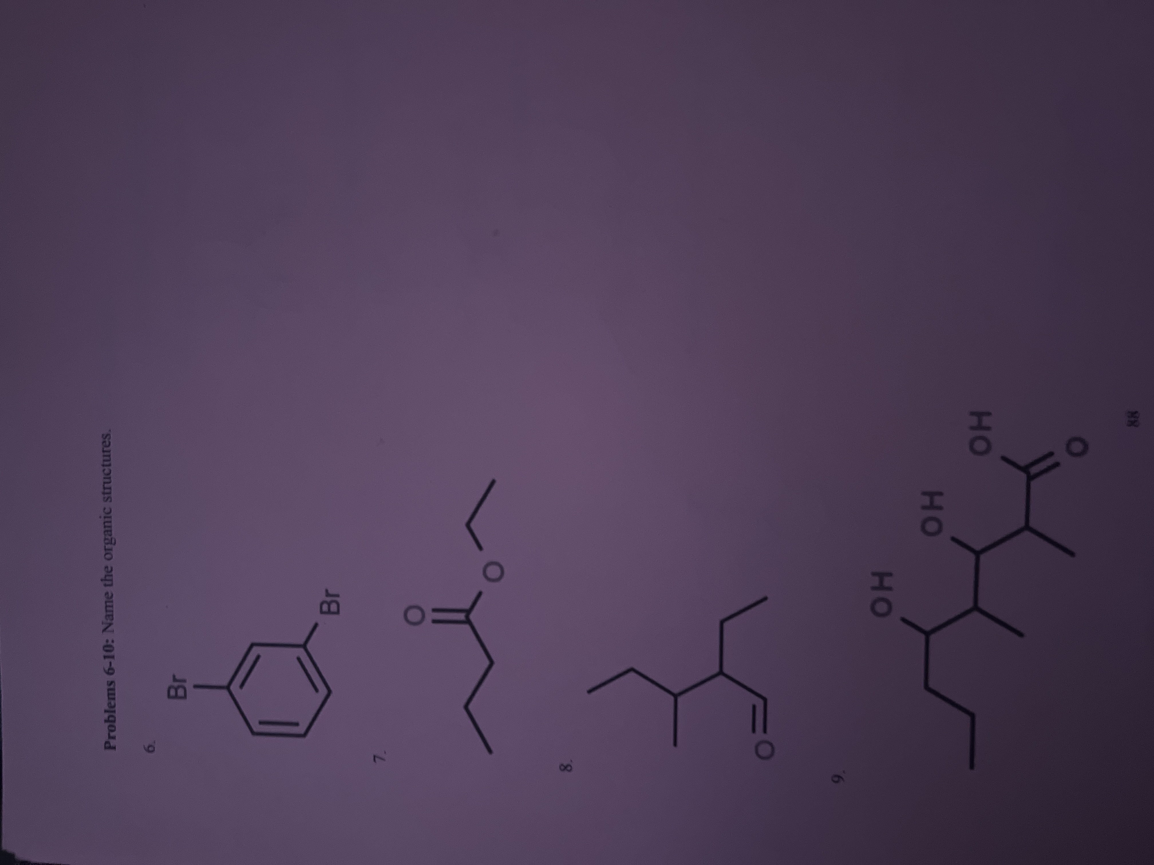 Solved Problems 6-10: Name the organic structures. | Chegg.com