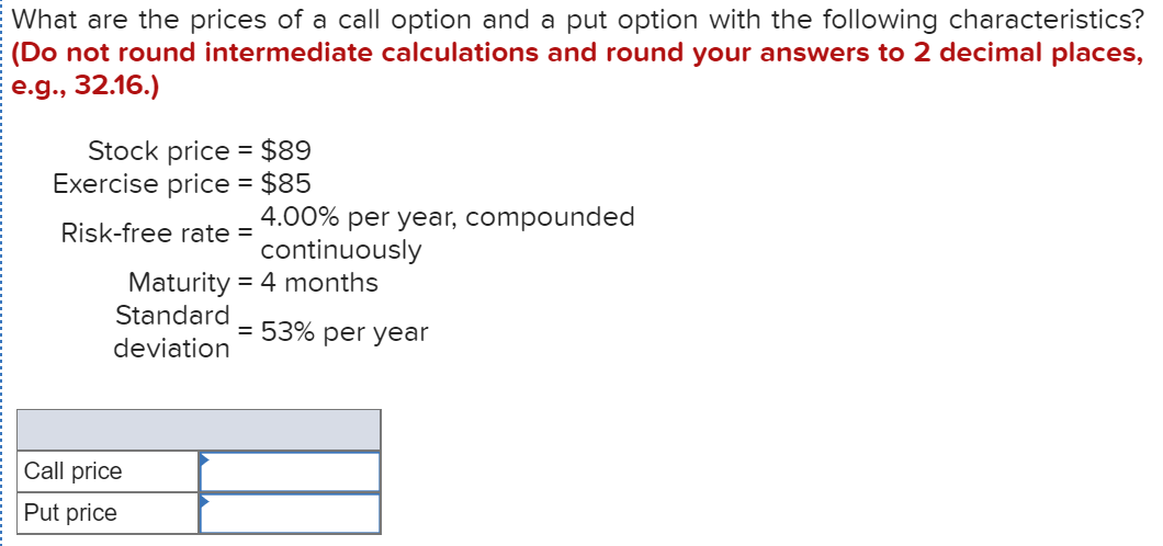Solved What are the prices of a call option and a put option | Chegg.com