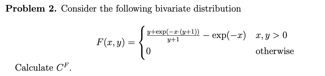 Solved Problem 2. Consider the following bivariate | Chegg.com Solved Problem 2. Consider the following bivariate | Chegg.com