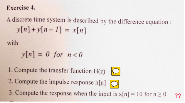 Solved Exercise 4. A discrete time system is described by | Chegg.com