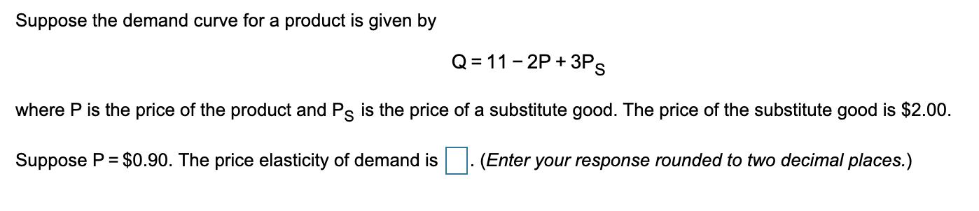 Solved Suppose the demand curve for a product is given by Q | Chegg.com