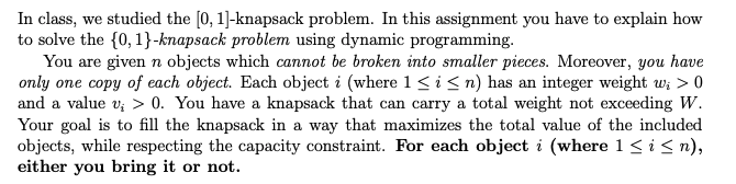 Solved In class, we studied the [0, 1]-knapsack problem. In | Chegg.com