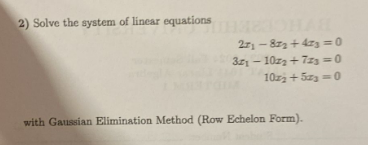 Solved 2) Solve the system of linear equations | Chegg.com