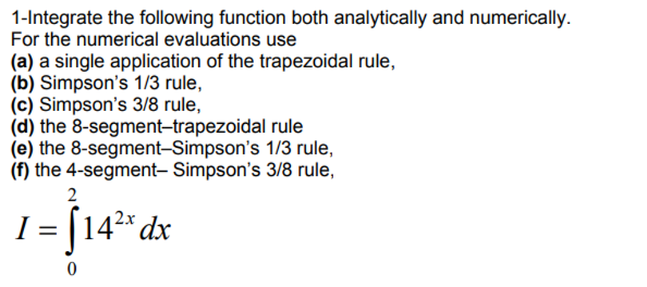 Solved 1-Integrate the following function both analytically | Chegg.com