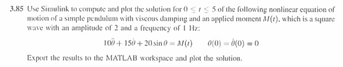 Solved 3.85 Use Simulink to compute and plot the solution | Chegg.com
