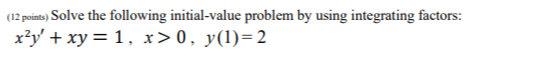 Solved (12 points) Solve the following initial-value problem | Chegg.com