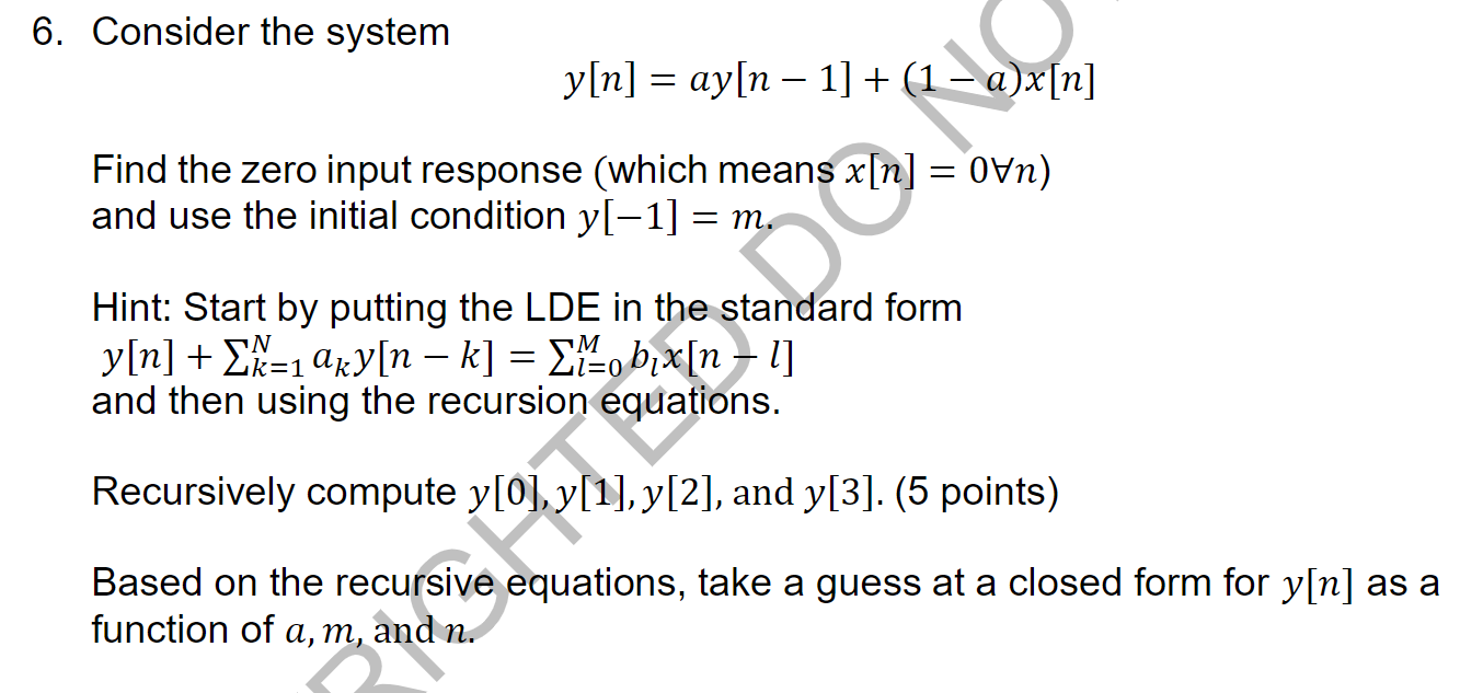 Solved 6. Consider the system y[n] = ay[n – 1] + (1 - ax[n] | Chegg.com