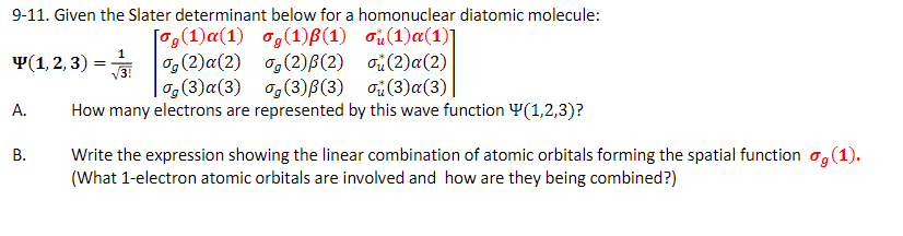 Solved = 9-11. Given the Slater determinant below for a | Chegg.com