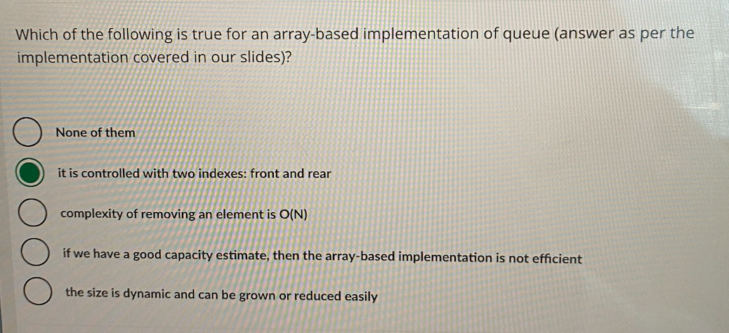Solved Which of the following is true for an array-based | Chegg.com