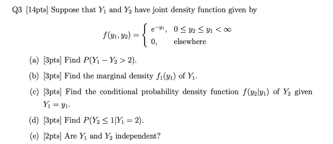Solved Q3 [14pts] Suppose that Y1 and Y2 have joint density | Chegg.com